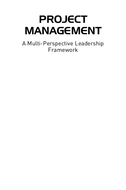 (PDF) Project Management: A Multi-Perspective Leadership Framework
