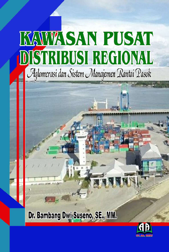 (PDF) Kawasan Pusat Distribusi Regional:Aglomerasi dan Sistem Manajemen ...