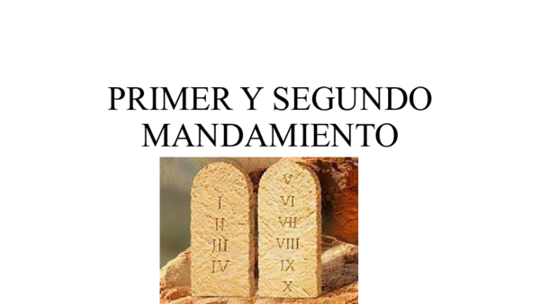 (PPT) PRIMER Y SEGUNDO MANDAMIENTO