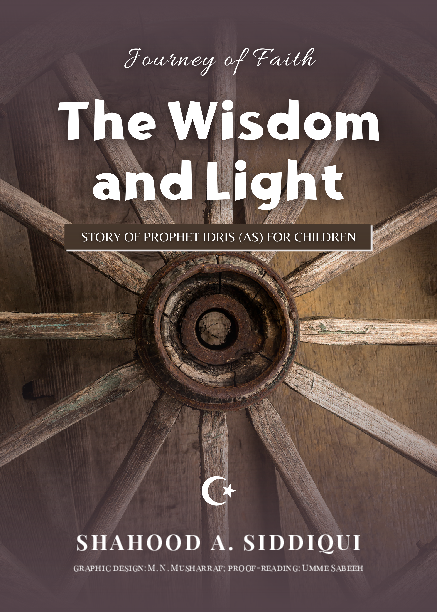 (PDF) Wisdom and Light (Story of Prophet Idris A.S. - Illustrated)