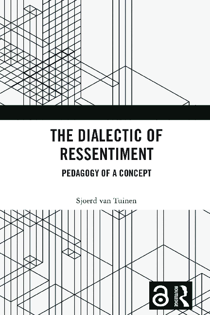 (PDF) The Dialectic of Ressentiment: Pedagogy of a Concept (Routledge ...