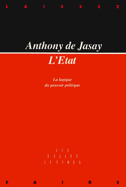 (PDF) L'Etat la logique du pouvoir politique - Anthony de Jasay