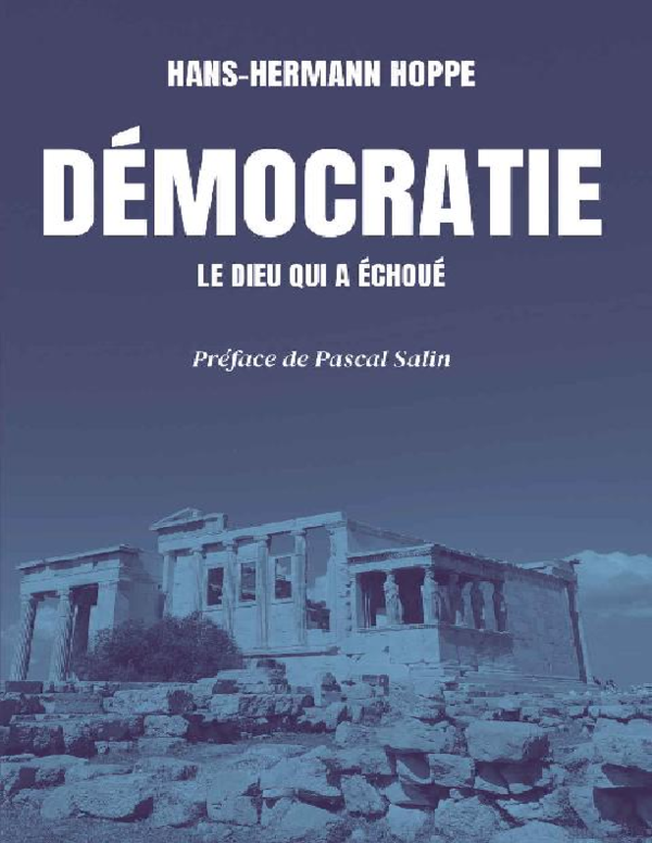 (PDF) Démocratie, le dieu qui a échoué - Hans-Hermann Hoppe