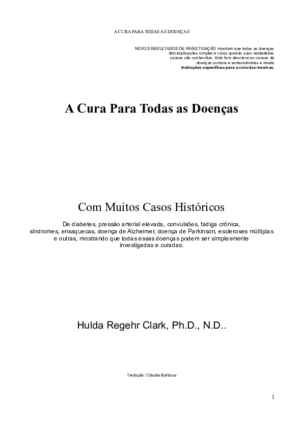 (PDF) A Cura Para Todas as Doenças - Hulda Regehr Clark [Ph.D., N.D.]