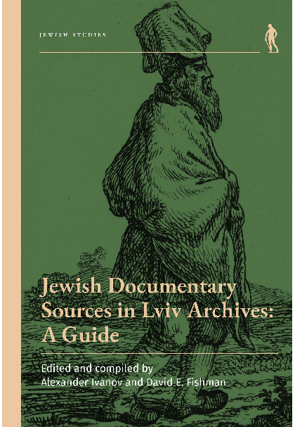 (PDF) *Jewish Documentary Sources in L’viv Archives: A Guide*, eds ...