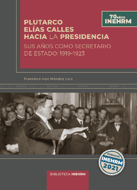(PDF) Plutarco Elías Calles hacia la presidencia. Sus años como ...