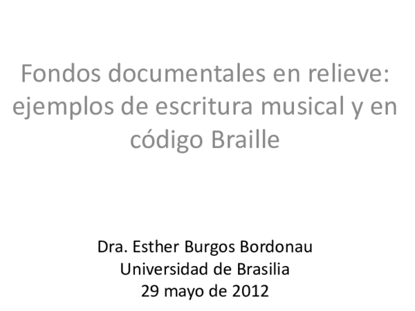 (PDF) Fondos documentales en relieve: ejemplos de escritura musical y en código Braille | Esther ...