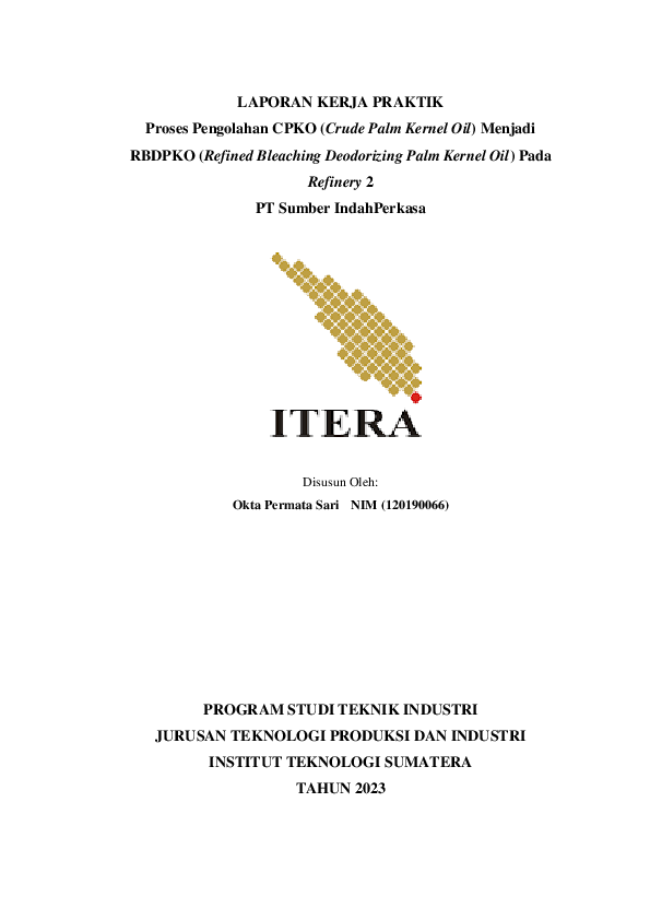 (PDF) Proses Pengolahan CPKO (Crude Palm Kernel Oil) menjadi RBDPKO (Refined Bleached Degumming ...