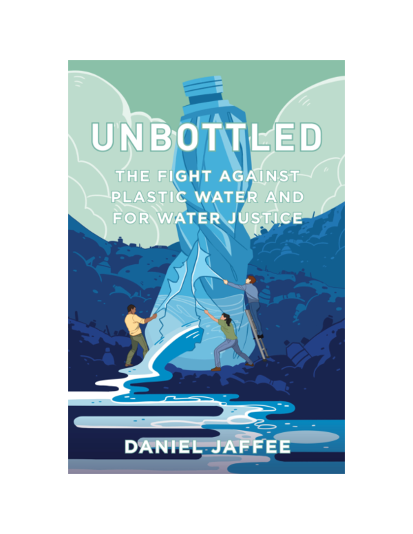 (PDF) Unbottled: The Fight Against Plastic Water and for Water Justice