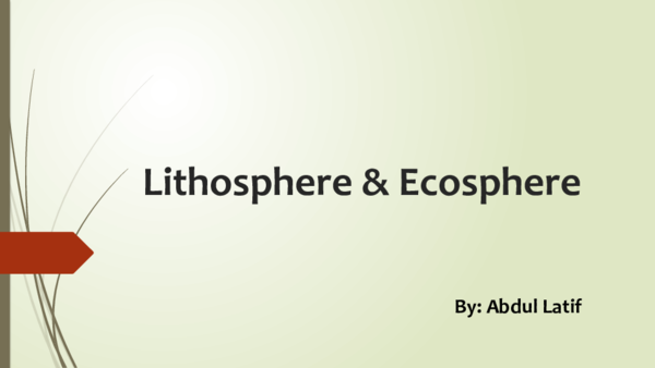 (PPT) Lithosphere & Ecosphere