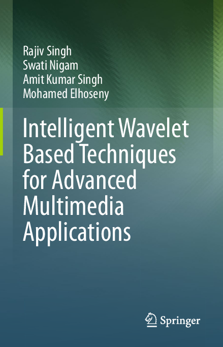 (PDF) Intelligent Wavelet Based Techniques for Advanced Multimedia Applications