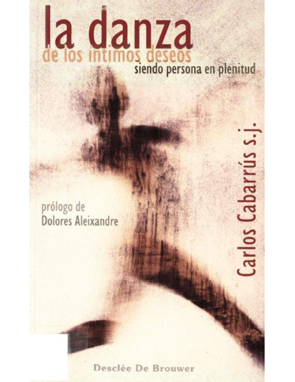 (PDF) La Danza de los íntimos deseos. Carlos Rafael Cabarrús sj.