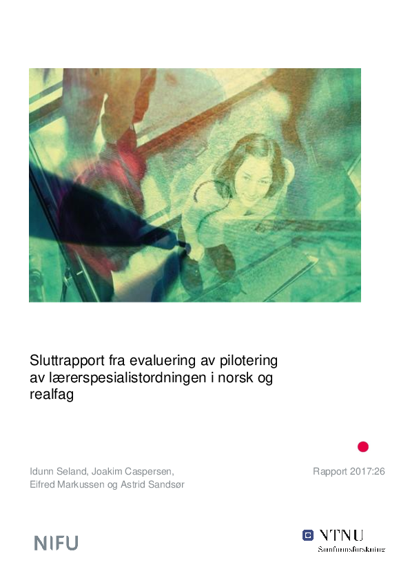 (PDF) Sluttrapport fra evaluering av pilotering av lærerspesialistordningen i norsk og realfag