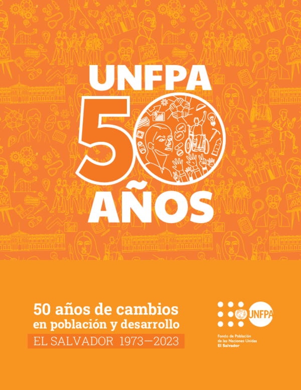(PDF) 50 años de cambios en población y desarrollo | UNFPA El Salvador