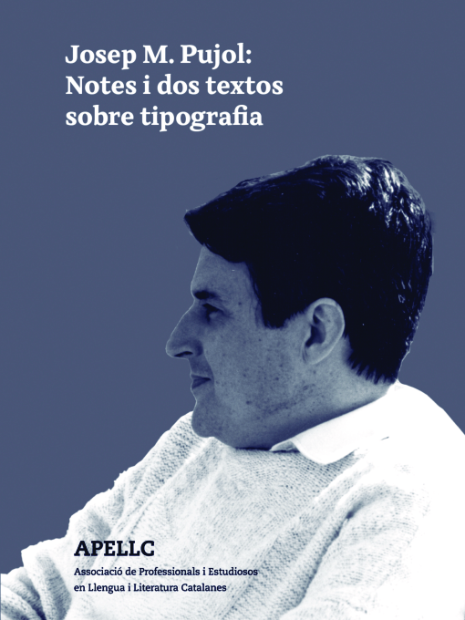 (PDF) Josep M. Pujol: Notes i dos textos sobre tipografia