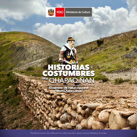 (PDF) Historias y costumbres en el Qhapaq Ñan Jauja: el camino de Hatun ...