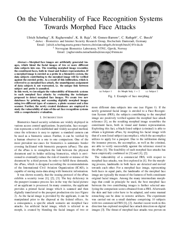 Pdf On The Vulnerability Of Face Recognition Systems Towards Morphed Face Attacks