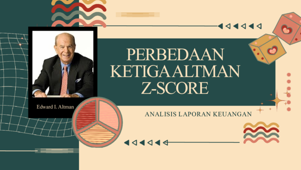 (PPT) PERBEDAAN ALTMAN Z SCORE ORIGINAL, REVISI DAN MODIFIKASI.ppt