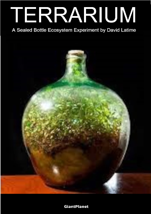 (PDF) Terrarium : A Sealed Bottle Ecosystem Experiment by David Latime