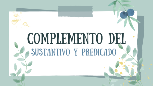 (PDF) Complemento del sustantivo y del predicado