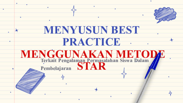 (PPT) PPT.Menyusun Best Practice Menggunakan Metode Star