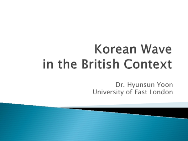 (PDF) Korean wave in the British context | Hyunsun Yoon - Academia.edu