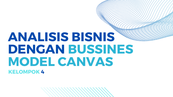 Pdf Revisi Analisis Bisnis Dengan Bussines Model Canvas Kelompok 4