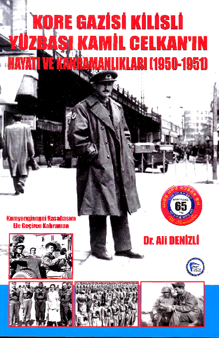 (PDF) KORE GAZISI KILIS LI YUZBASI KAMIL CELKAN IN HAYATI VE ...