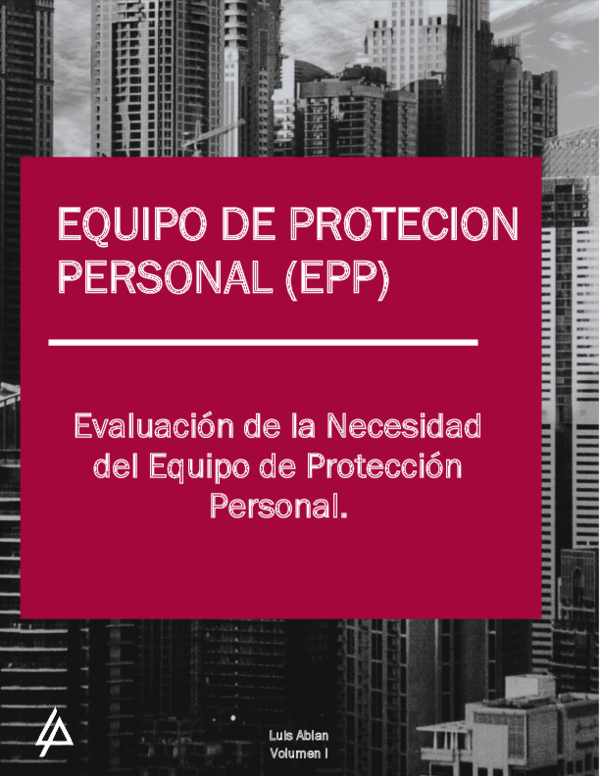 (PDF) Equipo de Protección Personal (EPP) y su Evaluación de la Necesidad del Equipo de Protección.