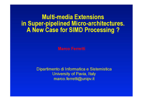 (PDF) Multi-media extensions in super-pipelined micro-architectures. A new case for SIMD processing?