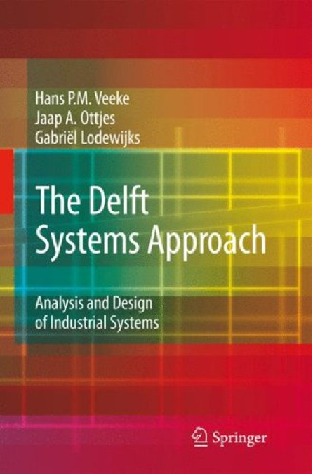 (PDF) The Delft Systems Approach: Analysis and Design of Industrial Systems