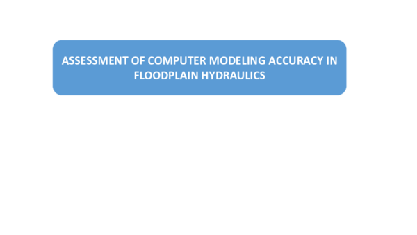 (PDF) Assessment of computer modeling accuracy in floodplain hydraulics