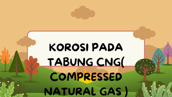 (PDF) KOROSI PADA TABUNG CNG( COMPRESSED NATURAL GAS )
