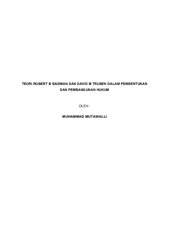 (DOC) TEORI ROBERT B SAIDMAN DAN DAVID M TRUBEK DALAM PEMBENTUKAN DAN ...