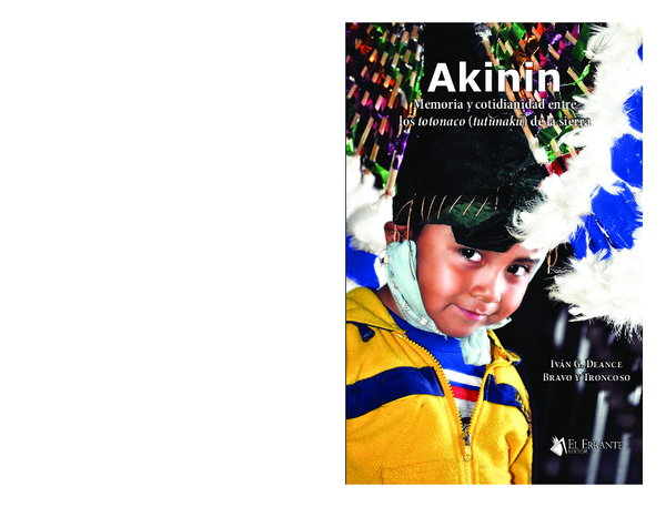(PDF) Akinin: Vida y cotidianidad entre los totonacos (tutunaku) de la sierra