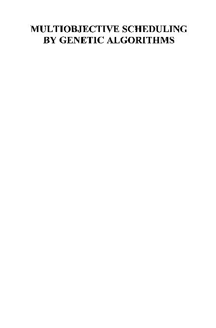 (PDF) Multiobjective Scheduling by Genetic Algorithms