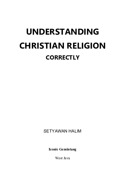 (PDF) Understanding Christian Religion Correctly | Setyawan Halim ...