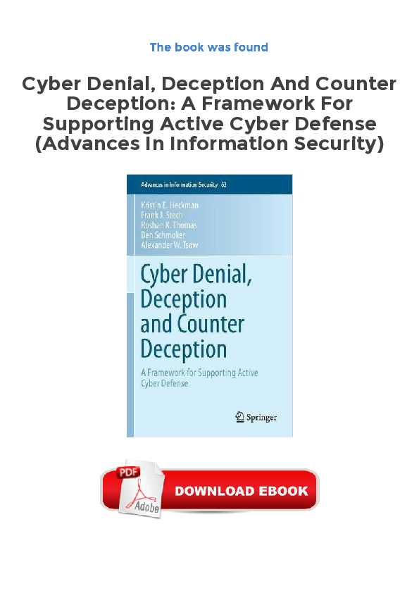 Pdf Cyber Denial Deception And Counter Deception A Framework For Supporting Active Cyber Defense
