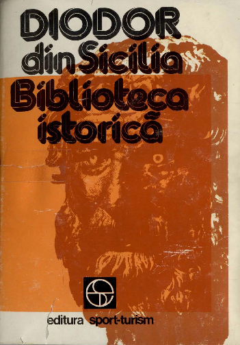 (PDF) Diodor din Sicilia, Biblioteca Istorică [tr. Radu Hîncu, Vladimir ...