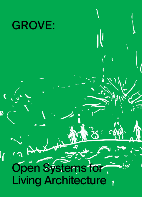 (PDF) GROVE: Open Systems for Living Architecture