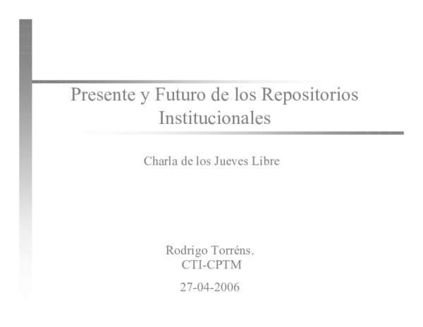 (PDF) Presente y Futuro de los Repositorios Institucionales