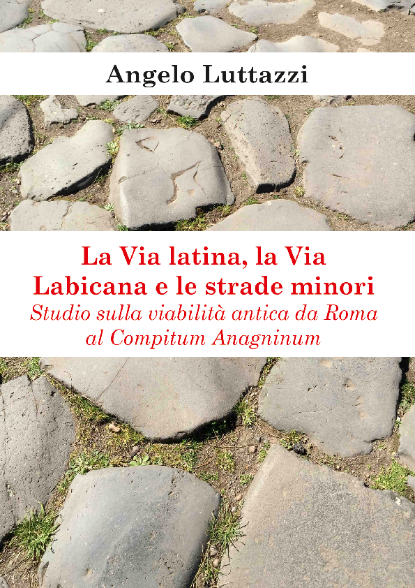 (PDF) La Via latina, la Via Labicana e le strade minor! Studio sulla ...