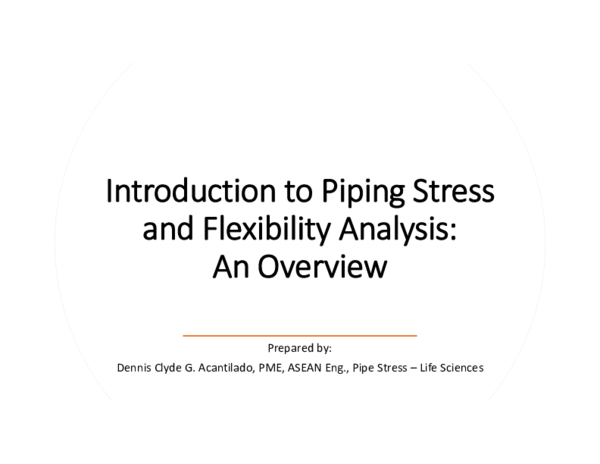 (PDF) Introduction to Piping Stress and Flexibility Analysis: An Overview
