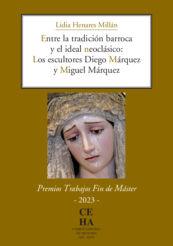 (PDF) Entre la tradición barroca y el ideal neoclásico: los escultores Diego Márquez y Miguel ...