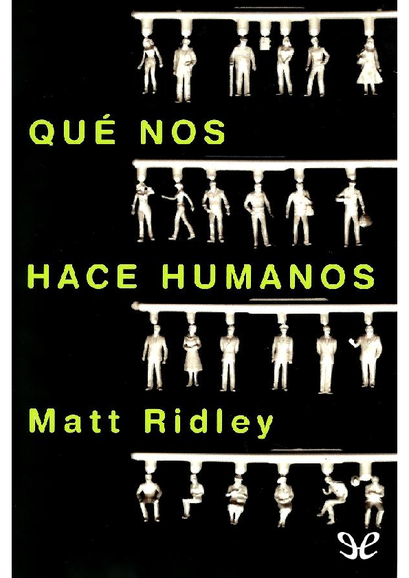 (PDF) Que nos hace humanos - Matt Ridley