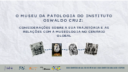 (PDF) O Museu da Patologia do Instituto Oswaldo Cruz: considerações ...