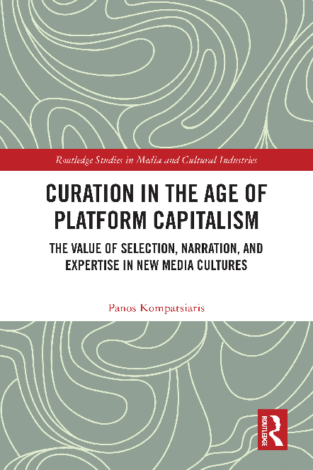 (PDF) Curation in the Age of Platform Capitalism: The Value of ...