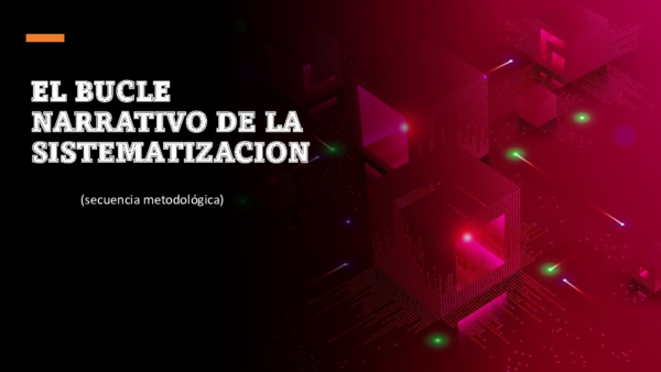(PDF) EL BUCLE NARRATIVO DE LA SISTEMATIZACION