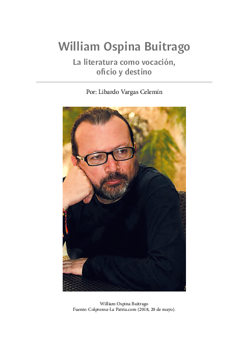 (PDF) William Ospina Buitrago. La literatura como vocación, oficio y destino