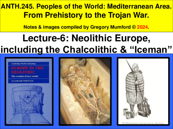 (PDF) Anth.245 Ppt. lecture-6: Neolithic Europe: Ice Age, Near Eastern ...